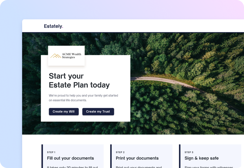 Estately - Deliver Estate Planning to Every Client In-House